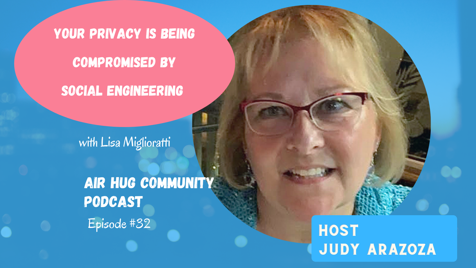 Episode 32: Your Privacy is being Compromised by Social Engineering ...