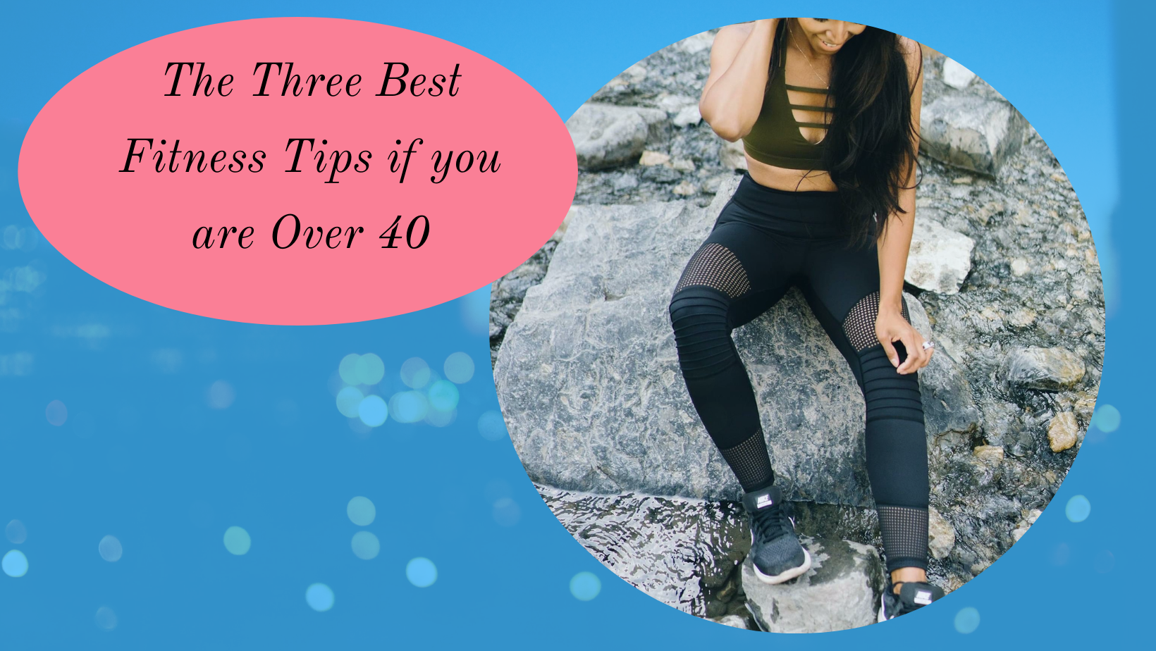 The 3 Best Fitness Tips if you are Over 40 - Strong by Judy