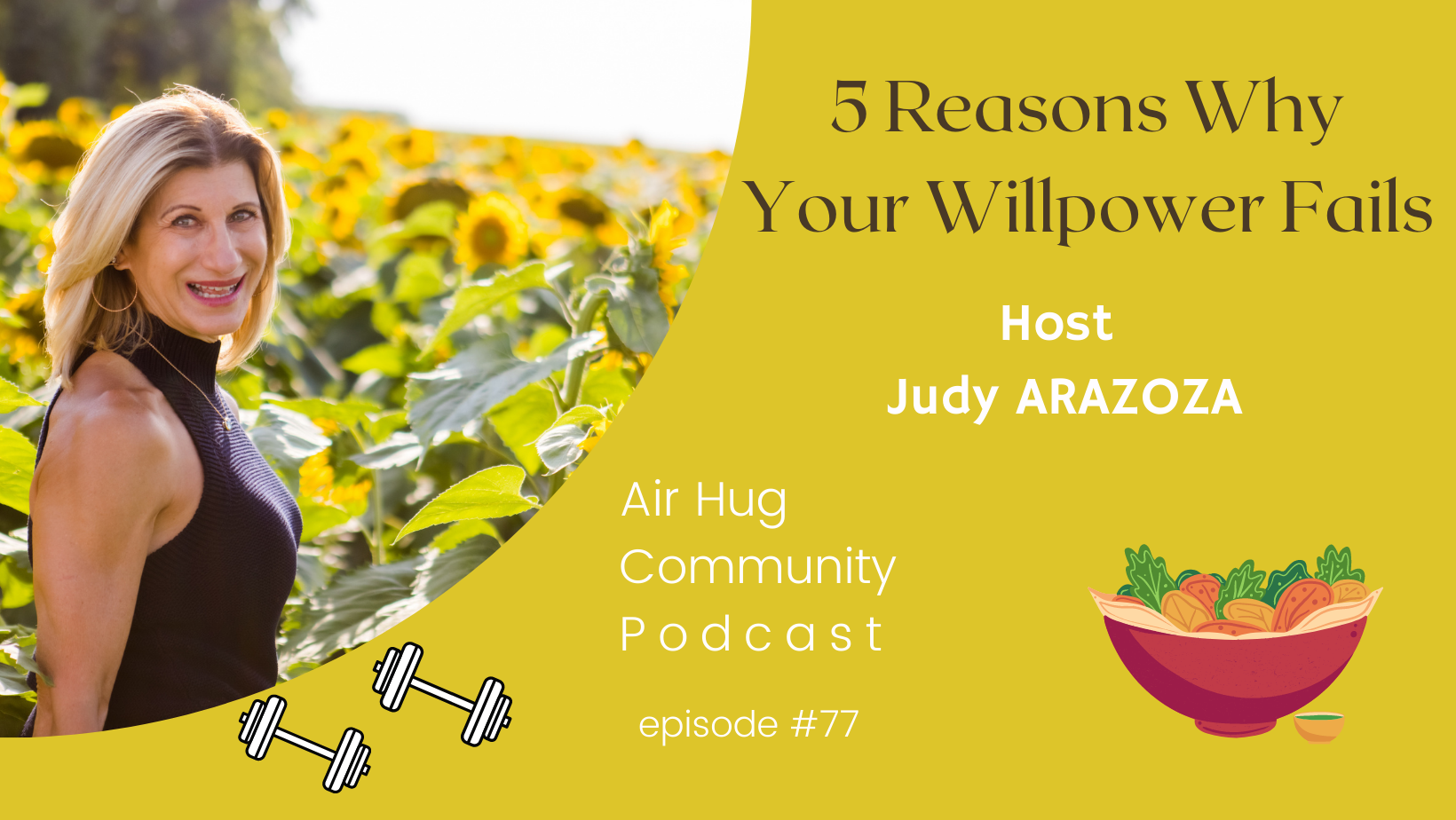 Episode 77: Five Reasons Why Your Willpower Fails and What to Do About ...